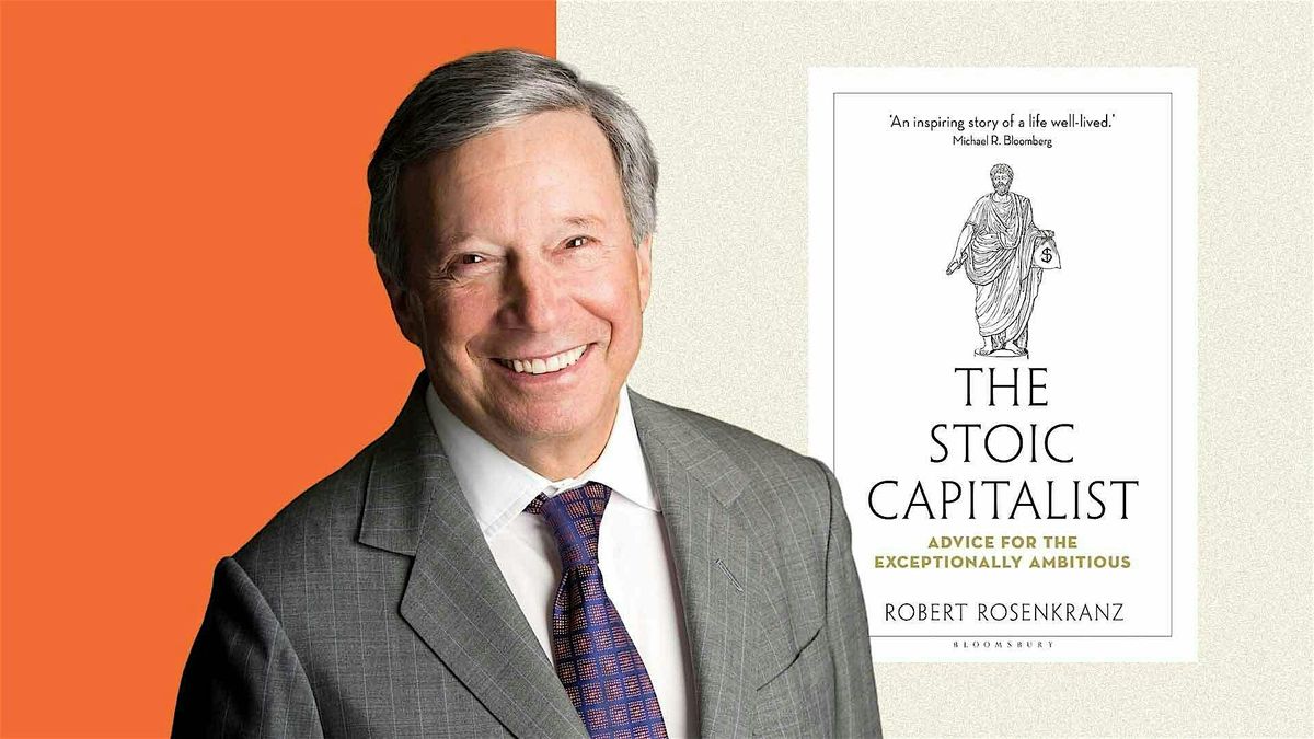Reason Speakeasy: Robert Rosenkranz on The Stoic Capitalist, Blue Building, New York, 6 May 2025