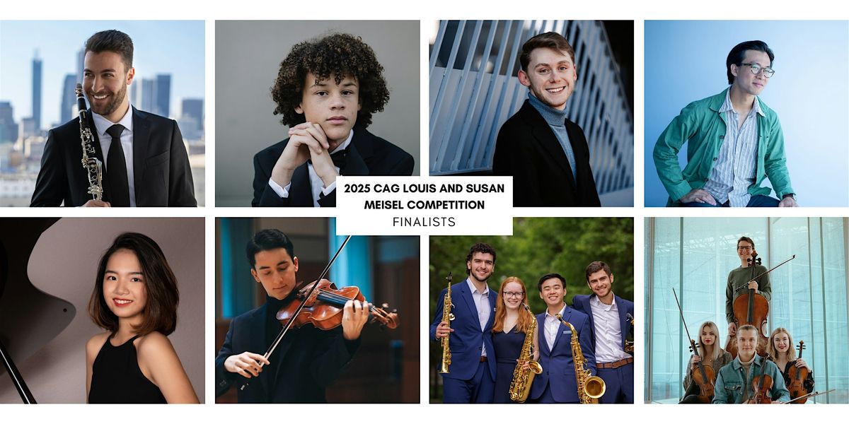 2025 CAG Louis and Susan Meisel Competition - Final Round, Manhattan ...