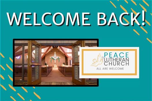Welcome Back to Church Sunday!, Peace Lutheran Church, Morris, 12 ...