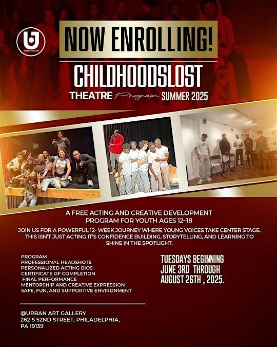 Childhoodslost Theatre Program – FREE!!! Summer 2025 Enrollment Now ...