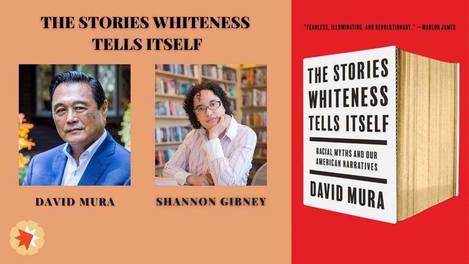 David Mura Reading: The Stories Whiteness Tells Itself, East Side ...