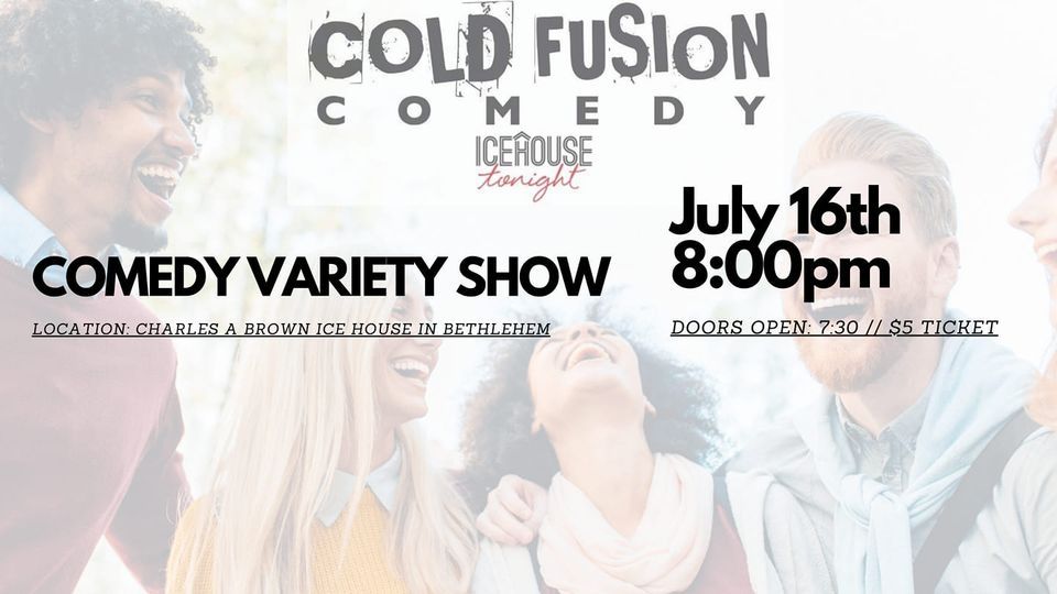 Cold Fusion Comedy, IceHouse Tonight, Bethlehem, 16 July 2022