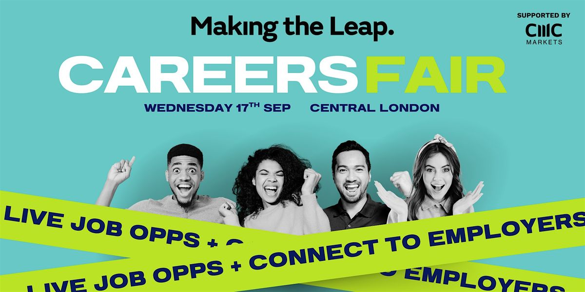 Making The Leap Careers Fair 2025, Emmanuel Centre, London, 17 September 2025