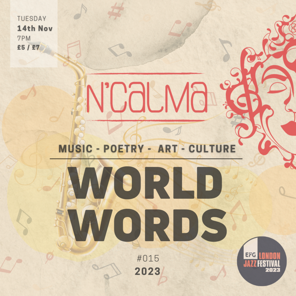 NCalma World Words, Hootananny Brixton, London, 14 November 2023