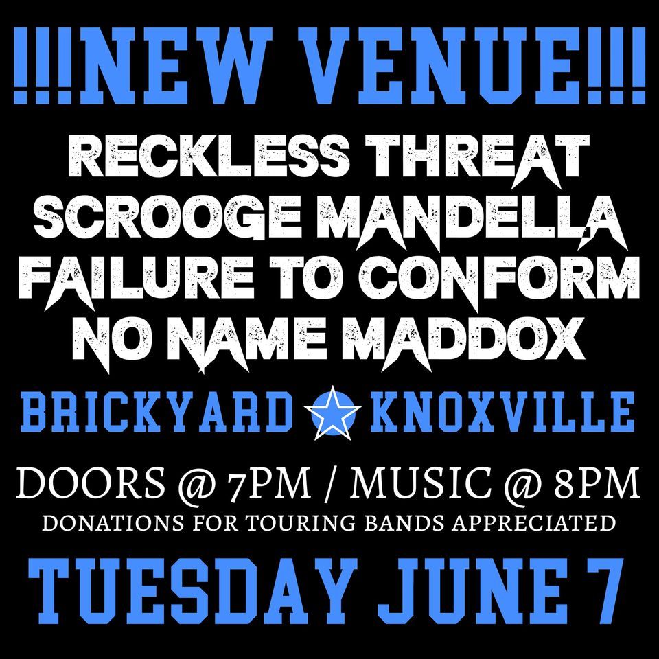 BRICKYARD KNOXVILLE- Scrooge Mandella, Reckless Threat, F2C, No Name ...