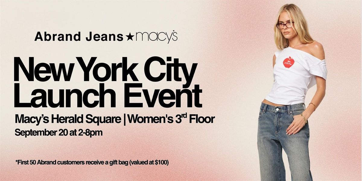 ABRAND Launch Event at Macys Herald Square!, Macy's, New York, 20 ...