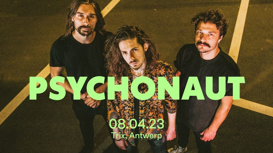 Psychonaut + TAKH / Trix - Laatste Tickets, Trix, Antwerp, 8 April 2023