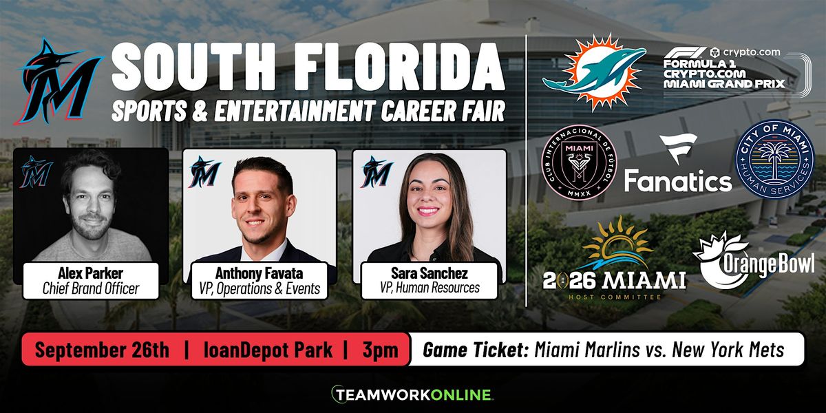 South Florida Sports and Ent. Career Fair (Hosted by the Miami Marlins), loanDepot Park, Miami ...