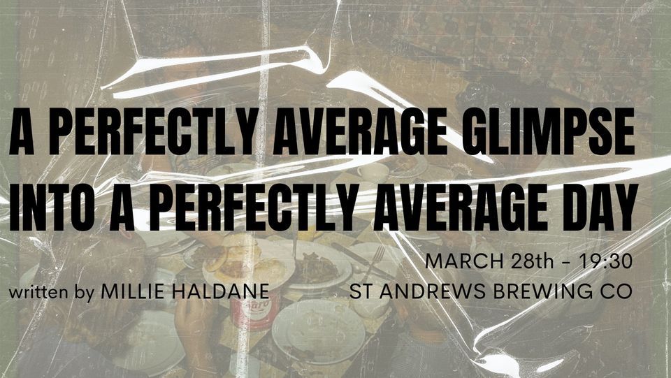 A Perfectly Average Glimpse Into A Perfectly Average Day, St Andrews ...