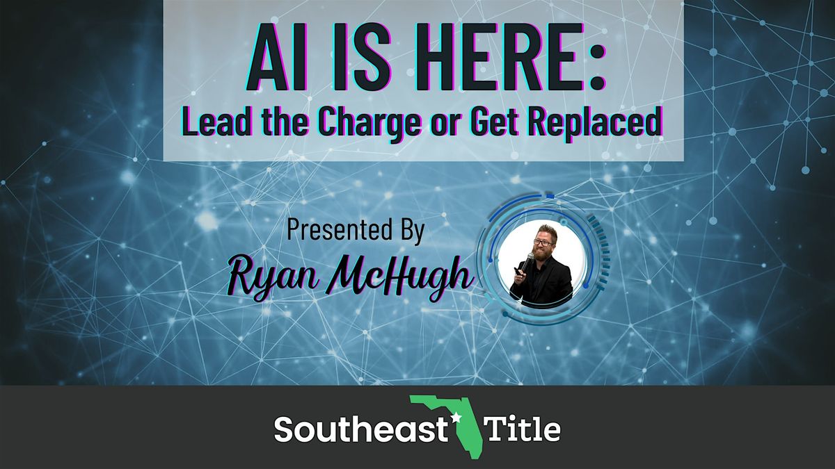 AI is HERE: Lead the Charge or Get Replaced, 2715 Forest Rd, Spring ...