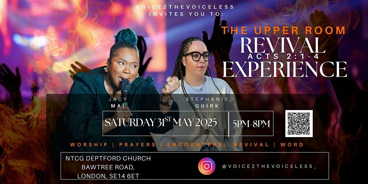 The Upper Room Revival Experience, NTCG Deptford, London, 31 May 2025