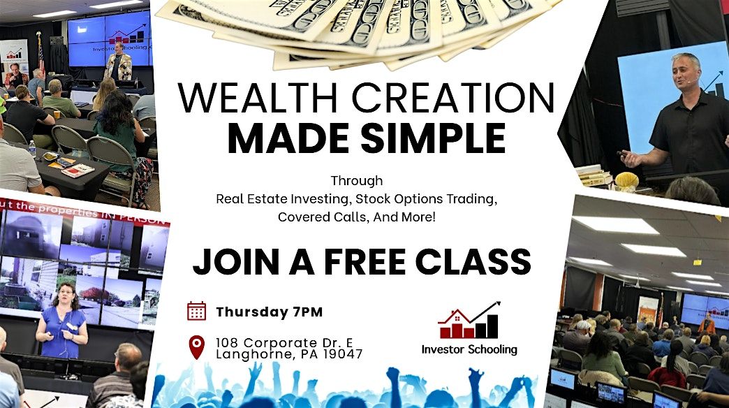 Learn How to Create Wealth The Smart Way From the Pros!, Investor Schooling, Langhorne, 22 ...