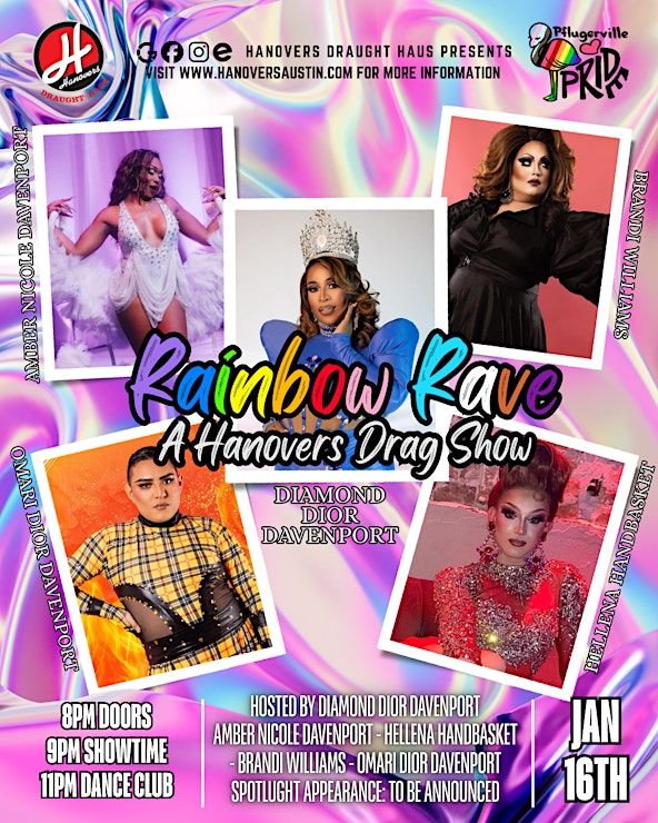 Rainbow Rave: A Hanovers Drag Show at Hanovers Pflugerville, Hanovers ...