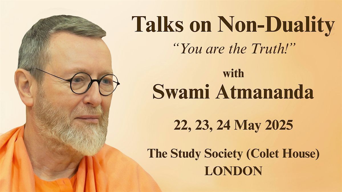 Talks on Non-Duality with Swami Atmananda, The Study Society, London ...