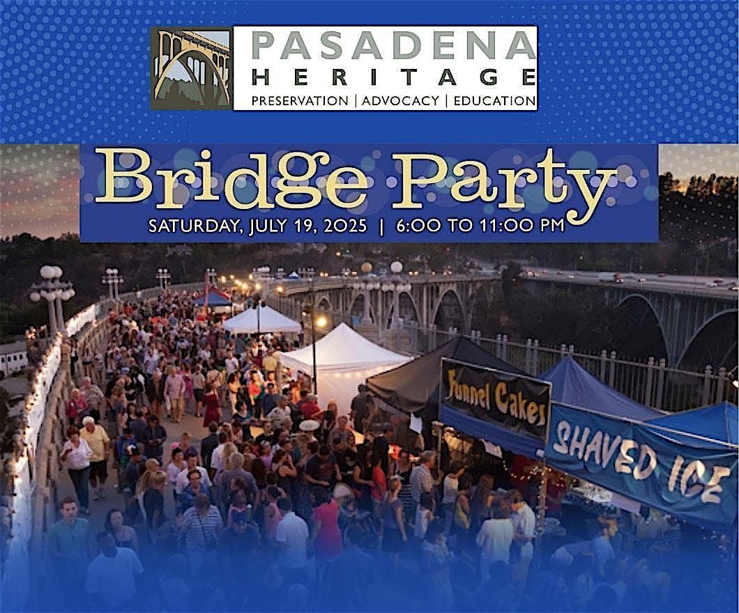 2025 Pasadena Heritage Bridge Party, Defenders Park, Pasadena, 19 July 2025