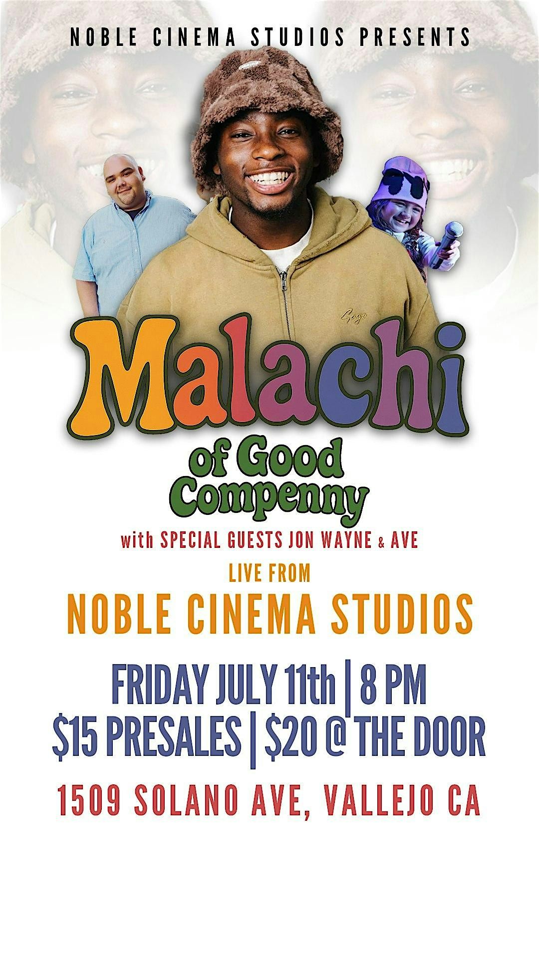 MALACHI of GOOD COMPENNY LIVE from NOBLE CINEMA STUDIOS!, 1509 Solano ...