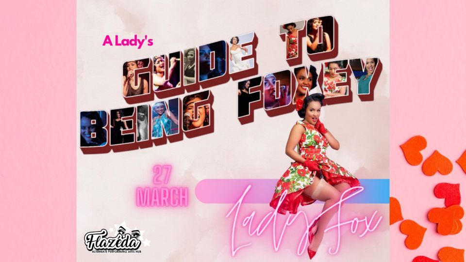 A Ladys Guide to being Foxey with Lady Fox, Flazéda Hub, Canberra, 27 ...