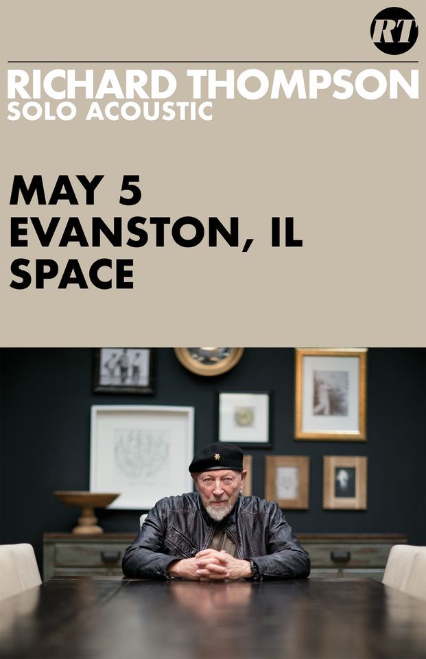 Richard Thompson w/ Lisa ONeill at Space, Evanston SPACE, 5 May 2023