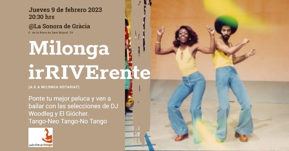 Milonga irRIVErente - Febrero 2023, La Sonora de Gràcia, Barcelona, 9 February 2023