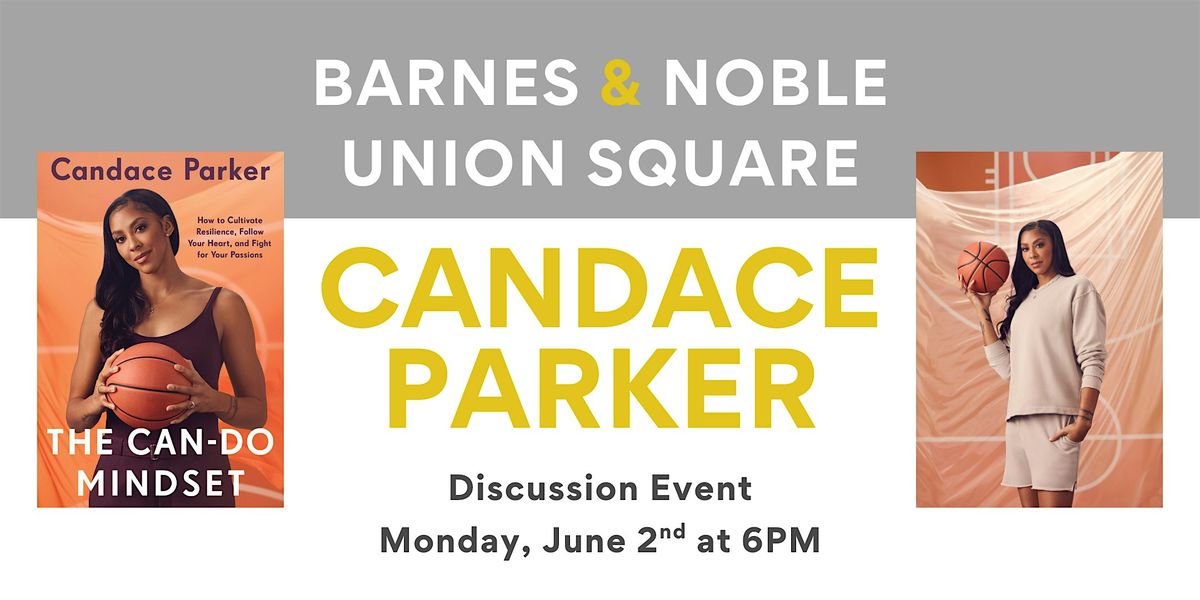 Candace Parker celebrates THE CAN-DO MINDSET at B&N Union Square ...