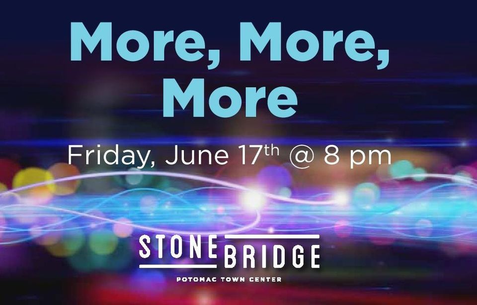 Summer Concert - More More More, Stonebridge at Potomac Town Center ...