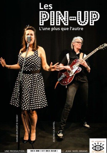 SARAH DUPONT DISIGNY ET AURORE LEJEMTEL - Les Pin-up, Théâtre à l’Ouest - Caen, 13 June 2023