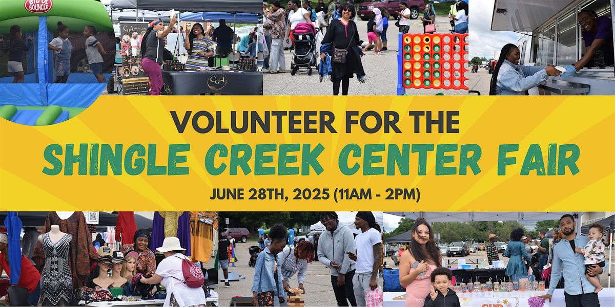 Volunteering: Shingle Creek Center Fair 2025, Shingle Creek Center ...