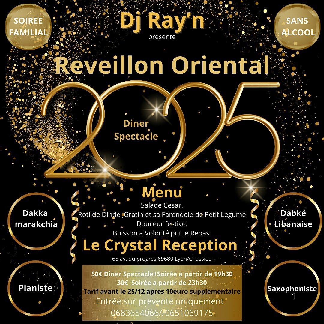 REVEILLON DU NOUVEL AN 2025 ORIENTAL LYON au CRYSTAL, LE CRYSTAL ...