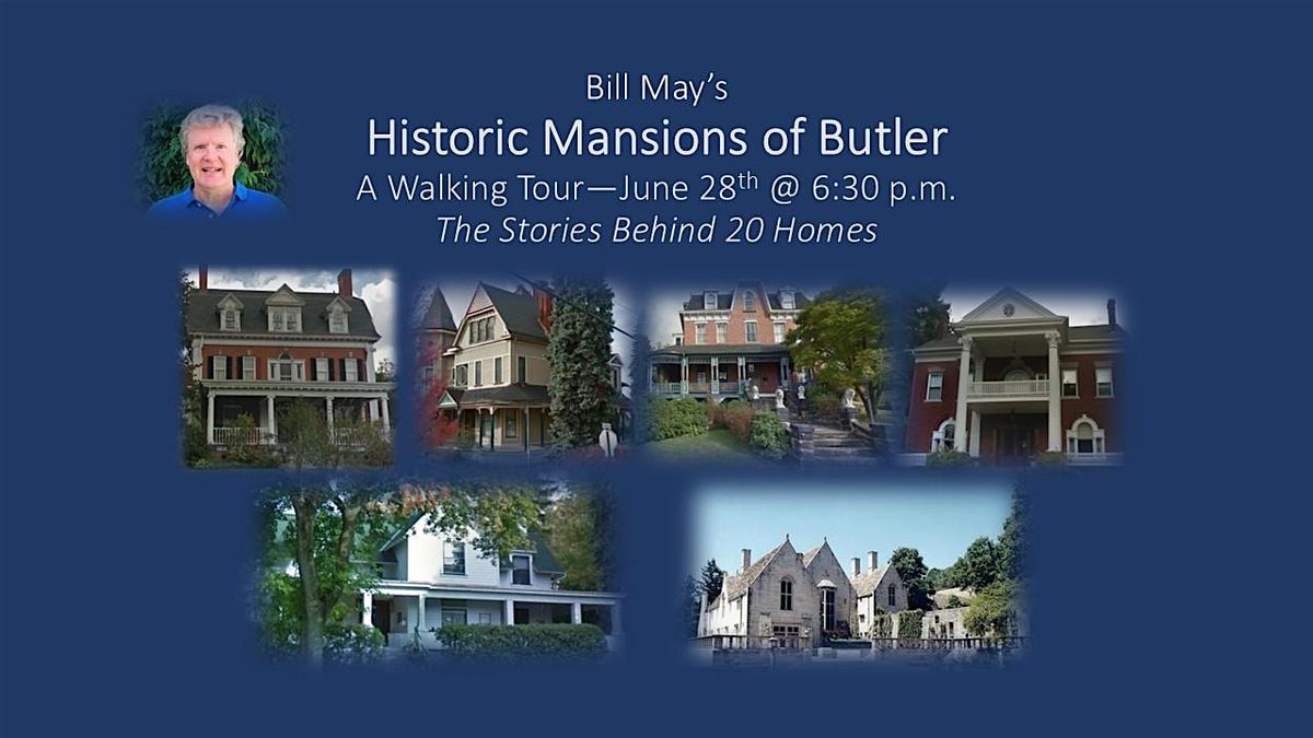 Historic Mansions of Butler Walking Tour, Corner of North McKean and ...