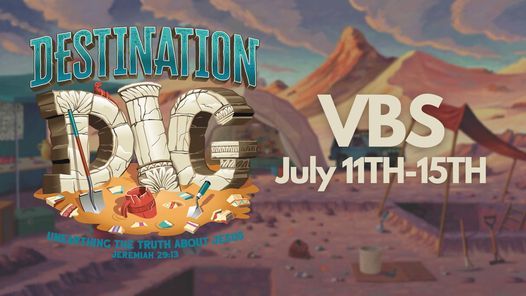 Destination Dig - Vacation Bible School, Fairview Church, Lebanon, 11 ...