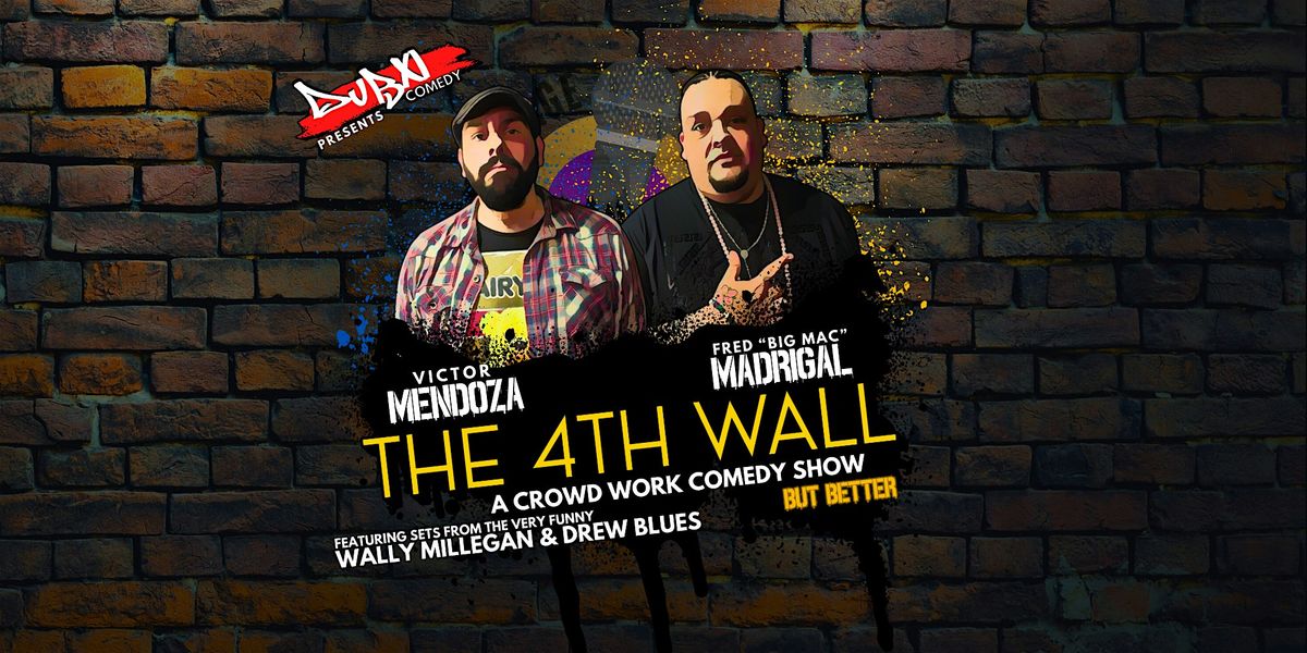 Crowd Work Comedy Show : The 4th Wall, Upstage Comedy Lounge, San ...