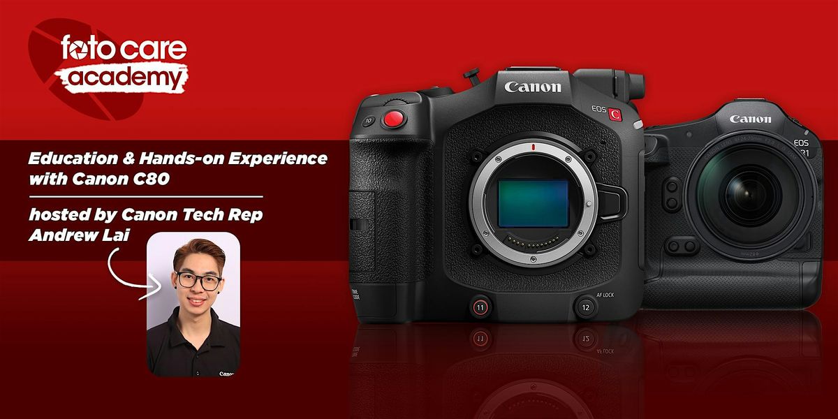 Foto Care Academy - Education & Hands-on Experience with Canon C80 ...
