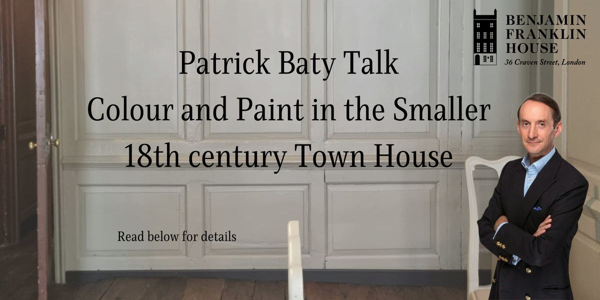Patrick Baty Talk - Colour and Paint in the Smaller 18th century Town ...