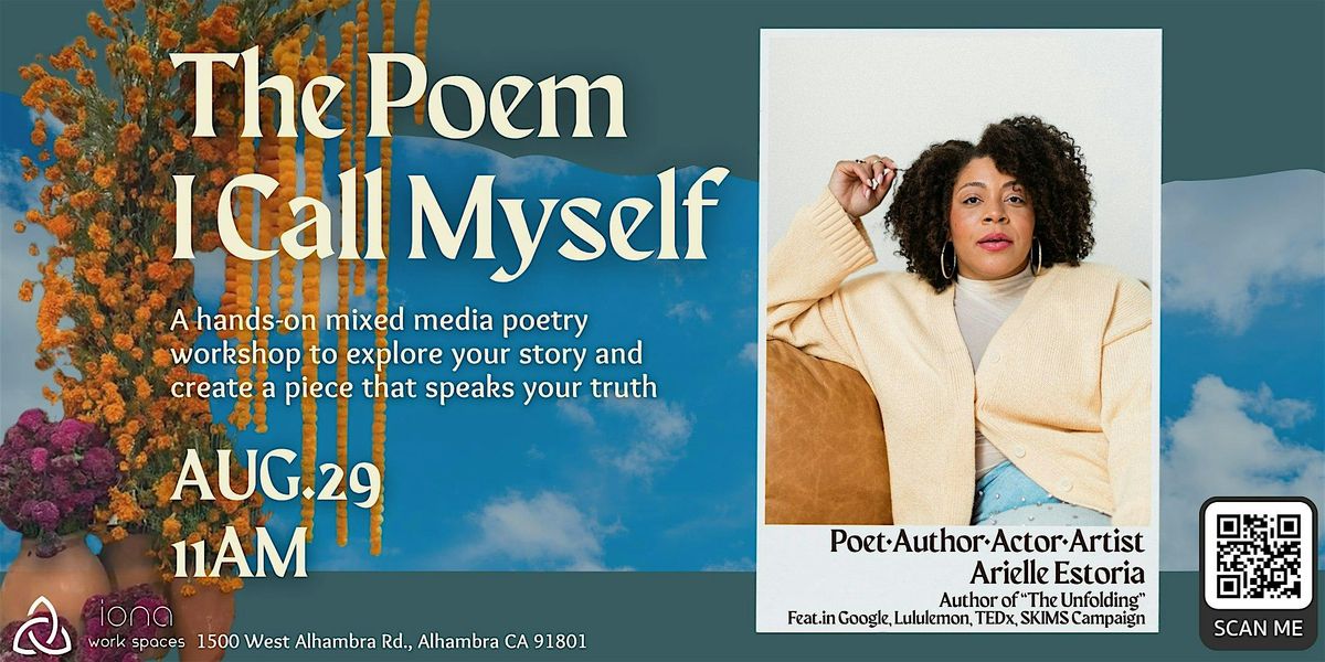 The Poem I Call Myself- Workshop, Iona Work Spaces, Alhambra, 29 August ...