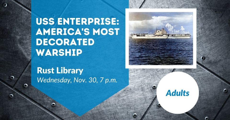 USS Enterprise: Americas Most Decorated Warship, Rust Library, Leesburg ...