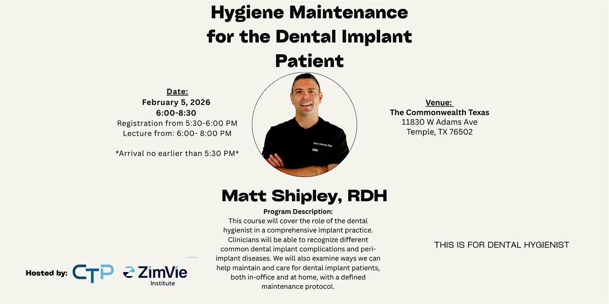Hygiene Maintenance for the Dental Implant Patient-- TEMPLE ...