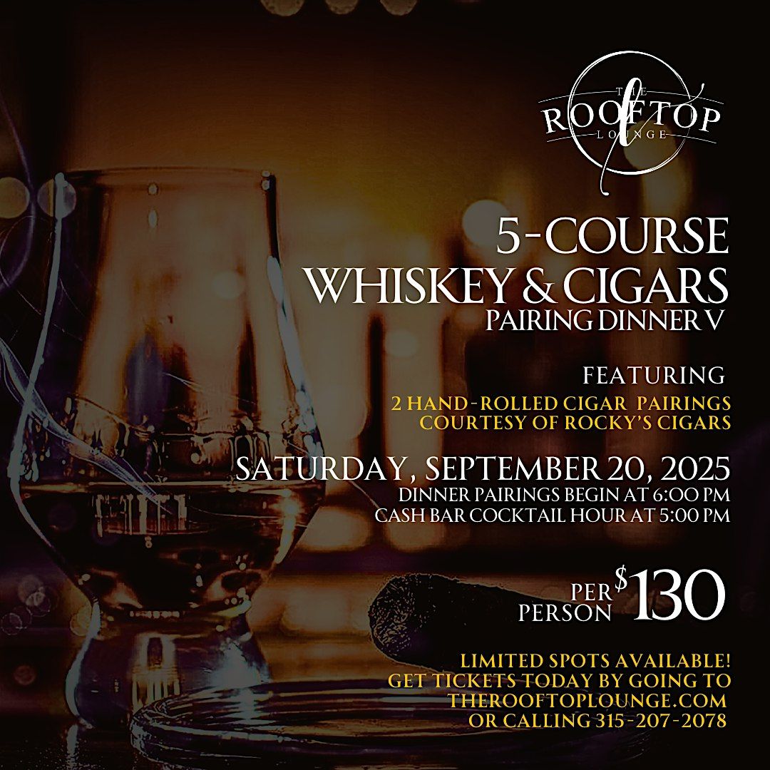 5-Course Whiskey Pairing Dinner V at the Rooftop Lounge, The Rooftop ...