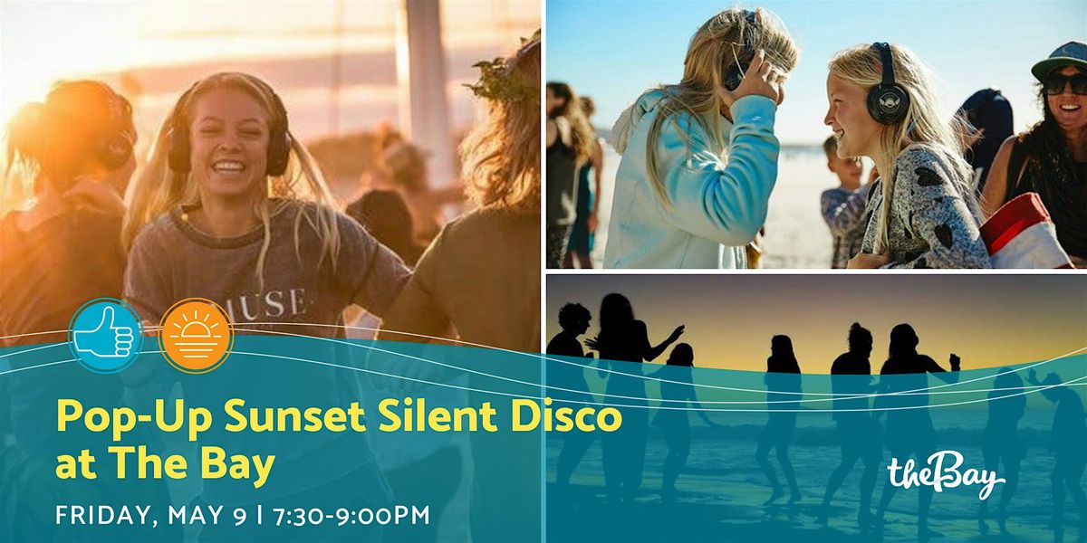 Pop-Up Sunset Silent Disco at The Bay, Sunset Deck at The Bay Park ...
