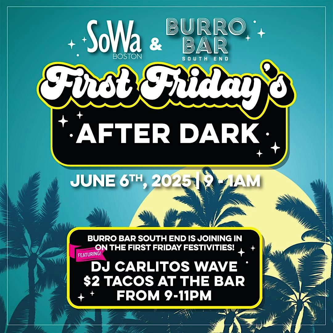 First Fridays After Dark, Burro Bar South End, Boston, 6 June to 7 June