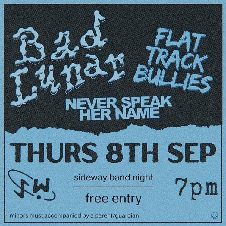 SW Band Night || Bad Lunar, Flat Track Bullies, Never Speak Her Name ...