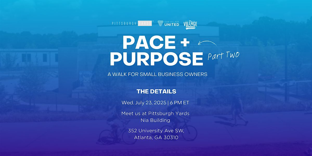Pace & Purpose, 352 University Ave SW, Atlanta, 23 July 2025