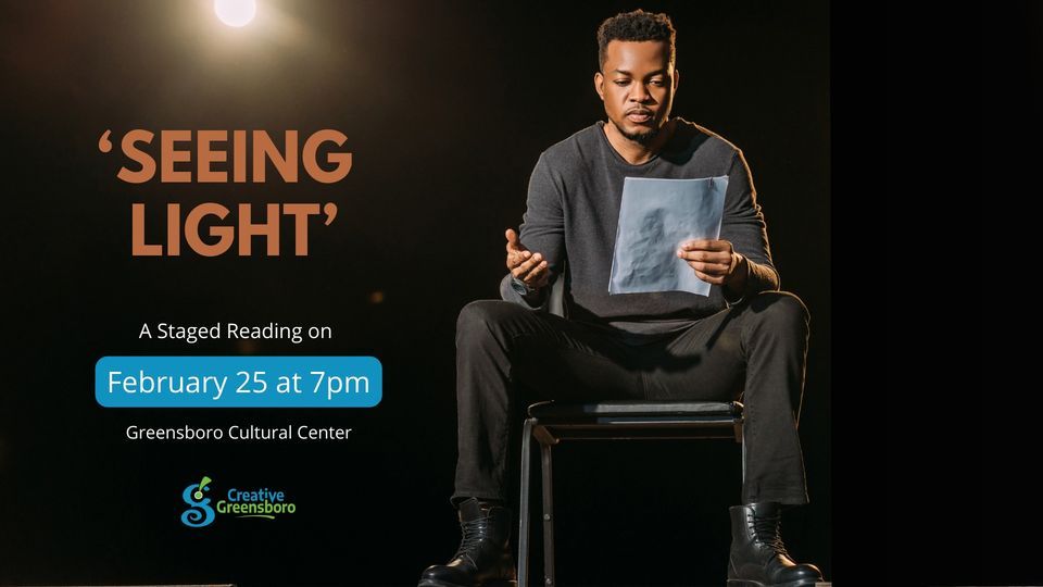 Staged Reading of "Seeing Light", Greensboro Cultural Center, 25 ...