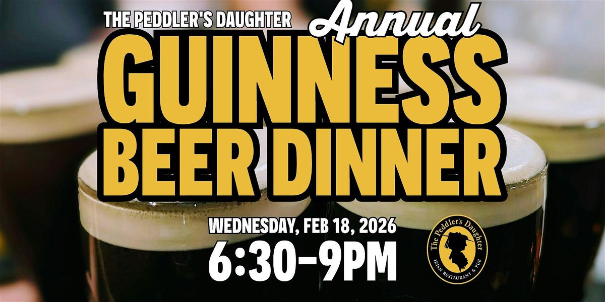 Annual Guinness Beer Dinner, The Peddler's Daughter - Nashua, 18 ...