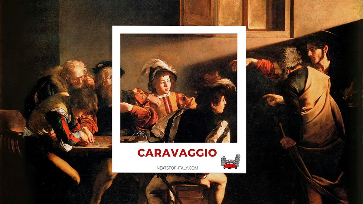 Caravaggio Virtual Tour - The Master of Light, Online, 17 February 2025