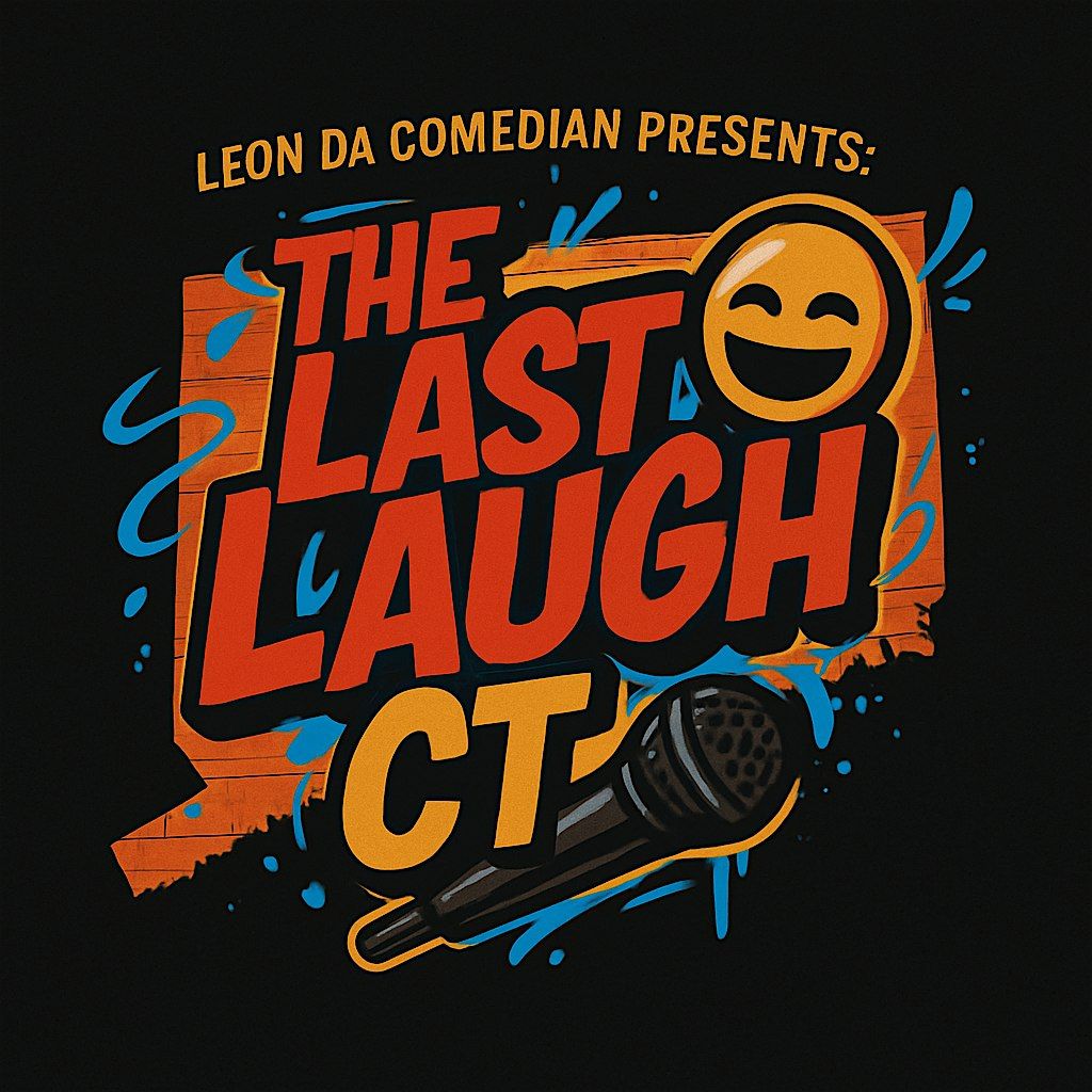 Last Laugh, 92 Weston St, Hartford, 27 June to 28 June