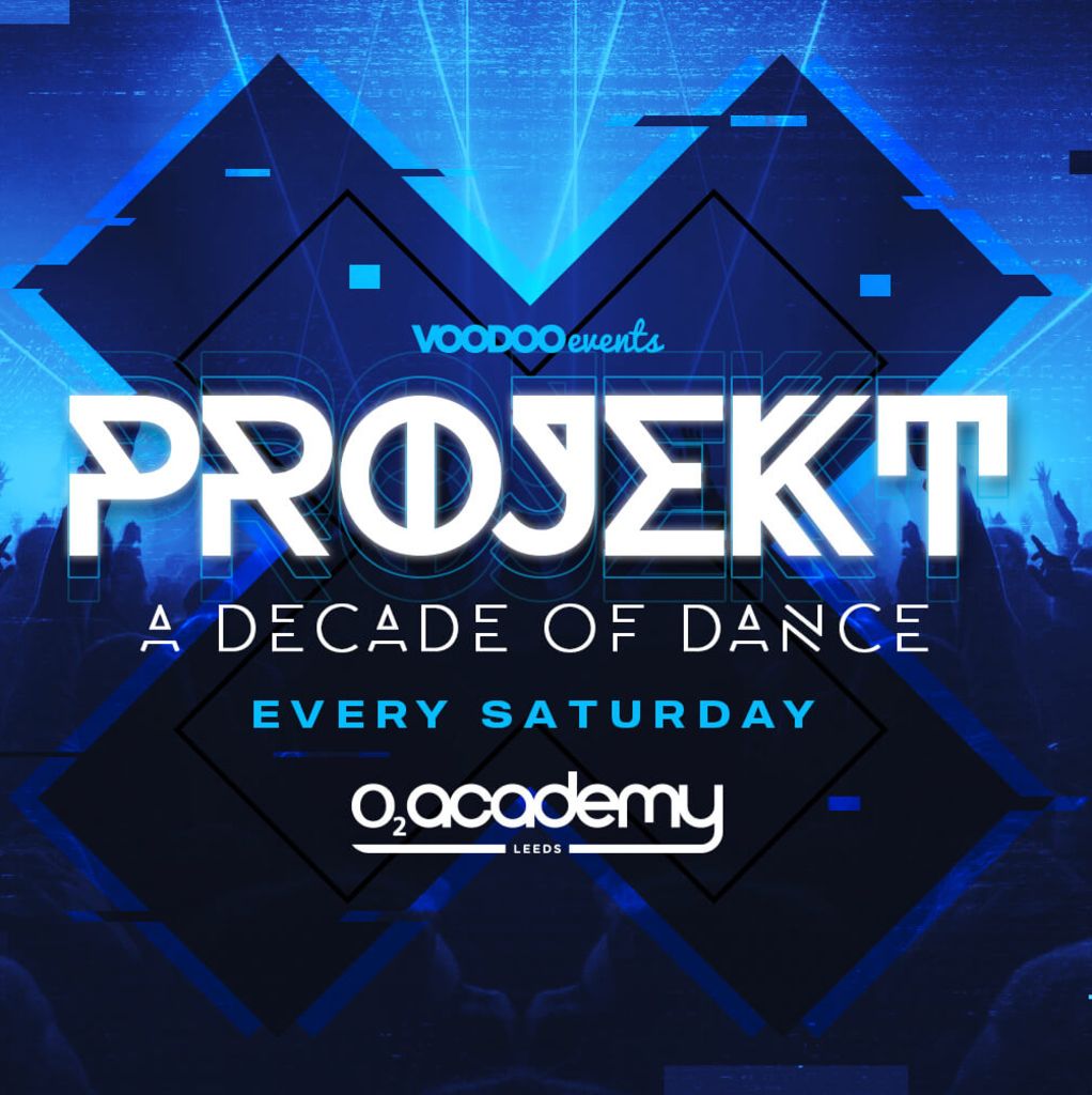 Projekt at the O2 Academy, O2 Academy Leeds, 10 December to 11 December
