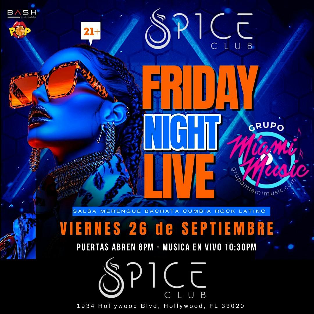 Latin Friday Night Live @ Spice Hollywood Every Friday Starting Sept ...
