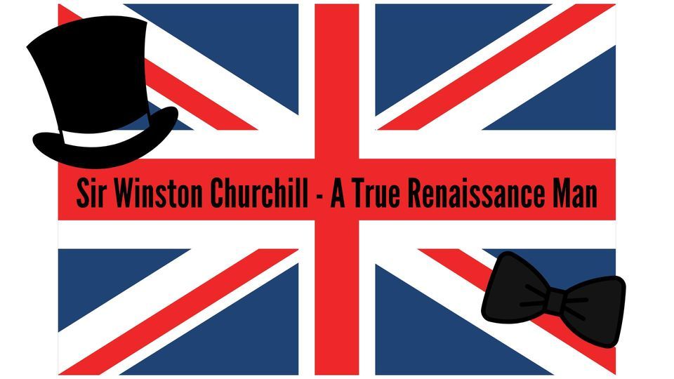 Sir Winston Churchill - A True Renaissance Man, Heart Lake Community ...