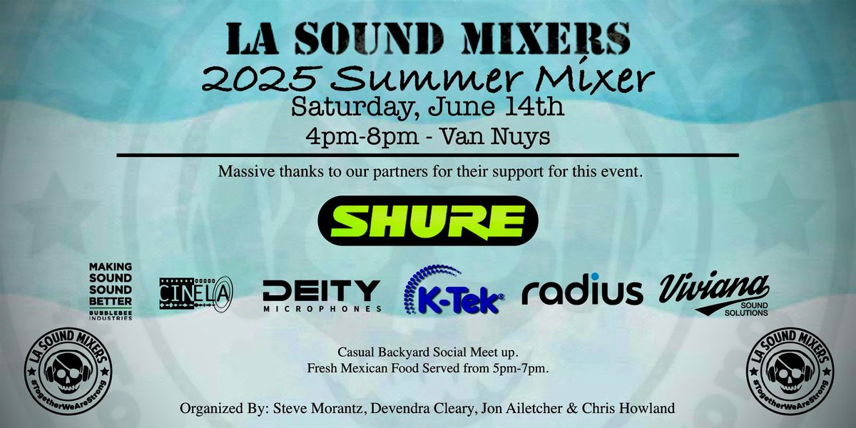 LA Sound Mixers 2025 Summer Mixer, 8443 Aqueduct Ave, Los Angeles, 14 ...