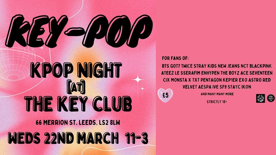 Key-Pop: a K-pop club night special!, The Key Club, Leeds, 22 March 2023